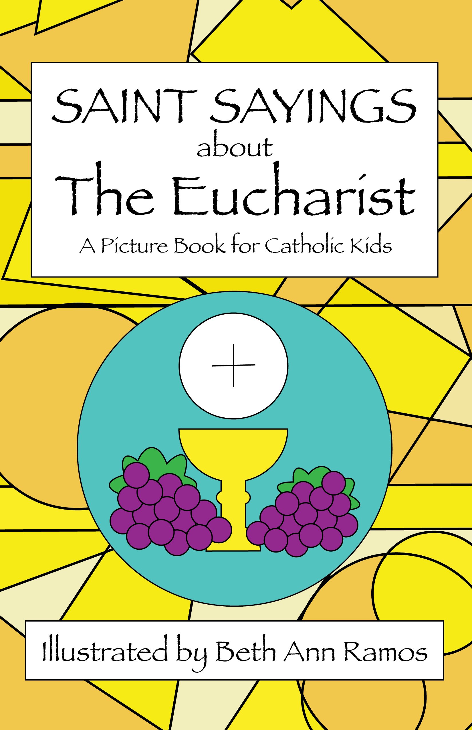 Cath-Lit Live: Saint Sayings About the Eucharist by Beth Ann Ramos
